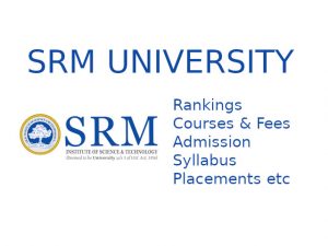 Download SRM University Courses And Syllabus PDF’s | University News India